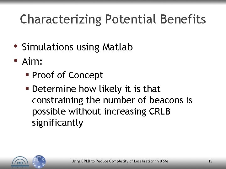 Using CramerRaoLowerBound to Reduce Complexity of Localization in