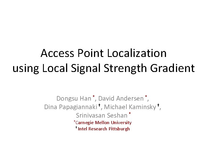 Access Point Localization using Local Signal Strength Gradient