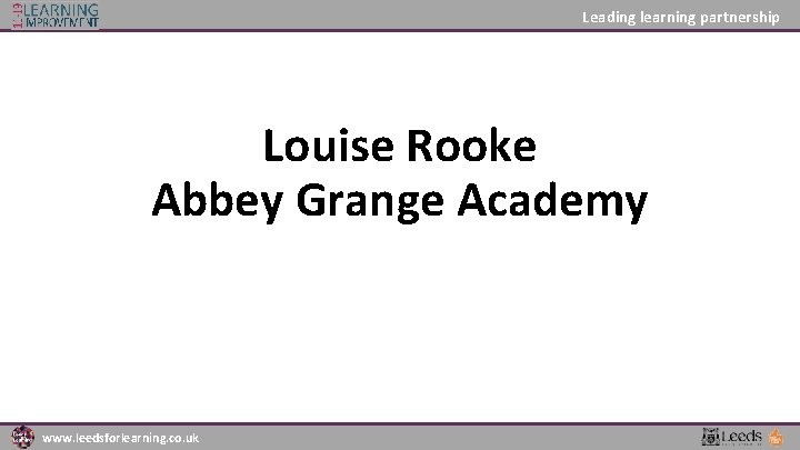 Leading learning partnership Session 2 Teach Meet and