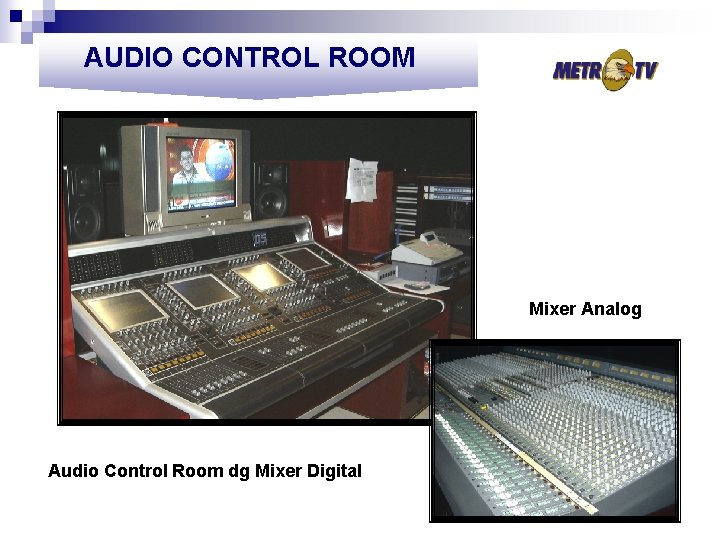 SISTEM PENYIARAN SEDERHANA STUDIO MCR Rumah SISTEM PENYIARAN