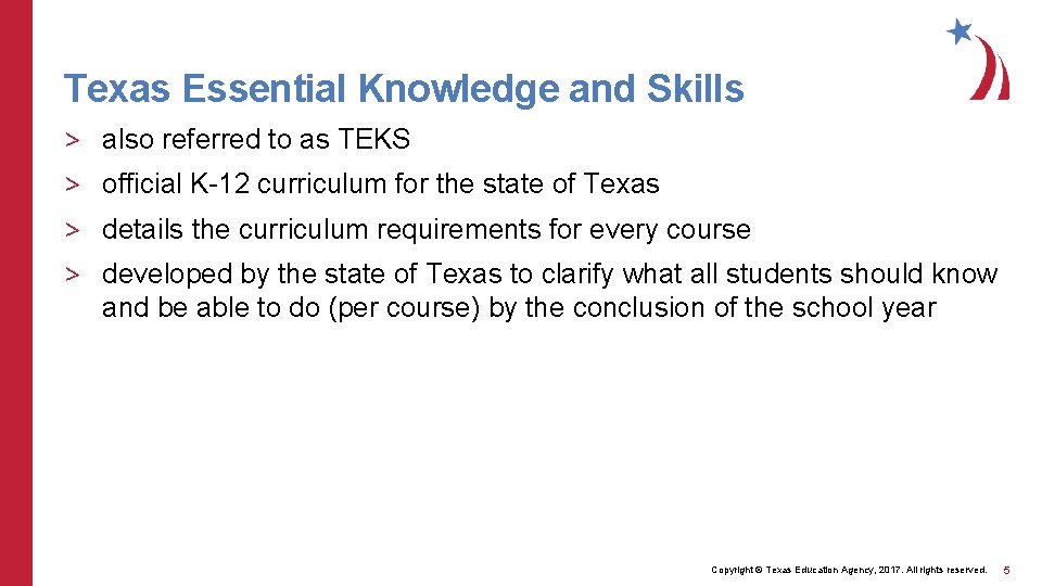 How to Teach TEXAS Style Copyright Texas Education