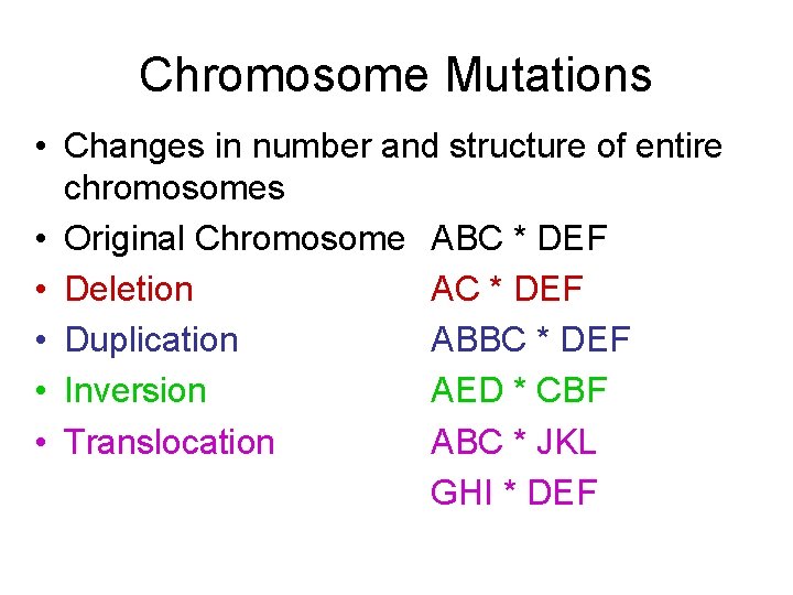 MUTATIONS Changes in DNA that affect genetic information