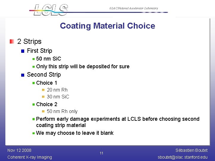 SLAC National Accelerator Laboratory Coherent Xray Imaging Instrument