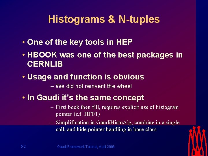 5 Histograms And Ntuples Gaudi Framework Tutorial April