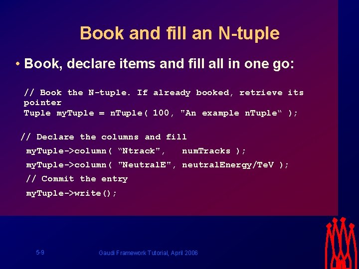 5 Histograms And Ntuples Gaudi Framework Tutorial April