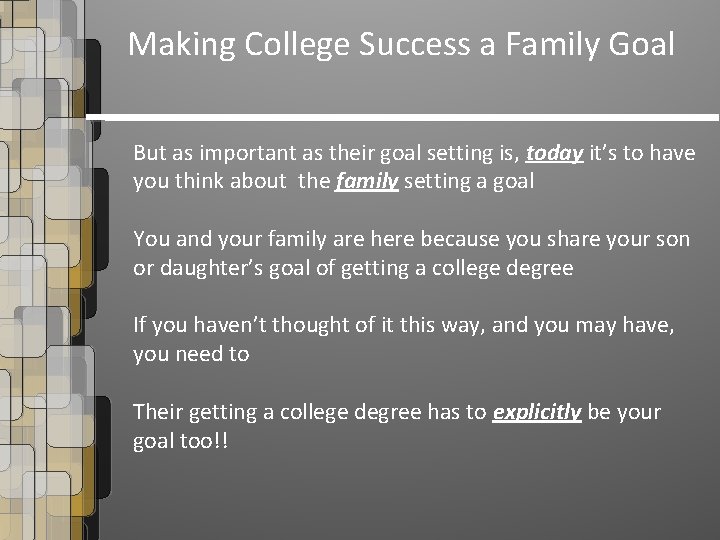 Making College Success A Family Goal Making College