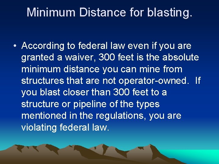Blasting safely with proper techniques Module one The