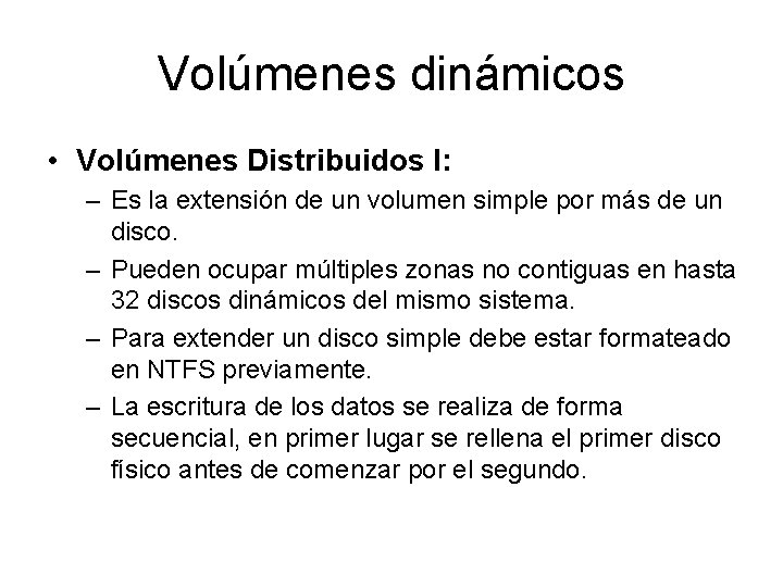 Volmenes dinmicos Discos bsicos Un disco bsico puede