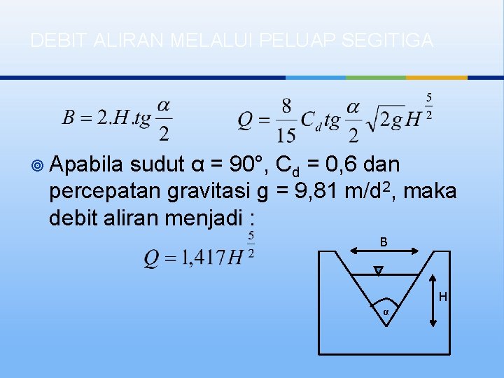 ALIRAN MELALUI LUBANG DAN PELUAP PENGERTIAN LUBANG bukaan