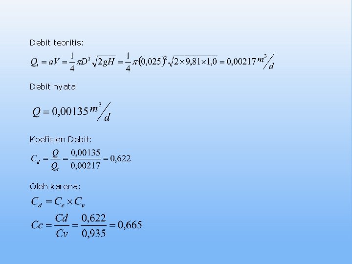 ALIRAN MELALUI LUBANG DAN PELUAP PENGERTIAN LUBANG bukaan