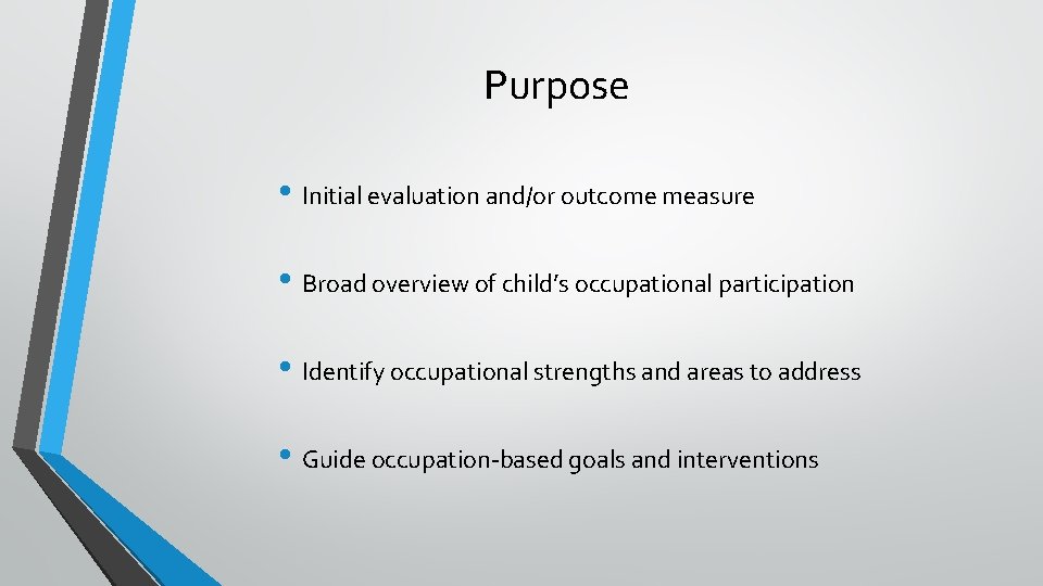 The Short Child Occupational Profile SCOPE Lauren Stevenson