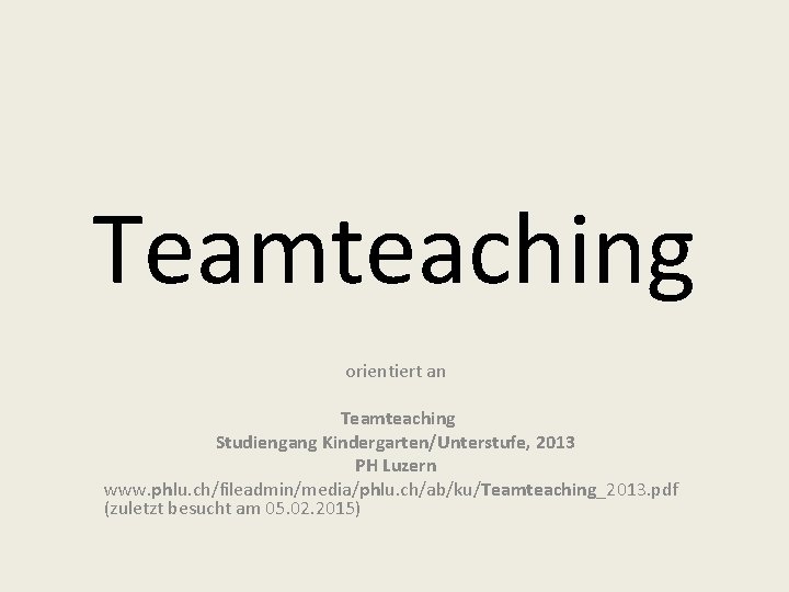 Teamteaching orientiert an Teamteaching Studiengang ...