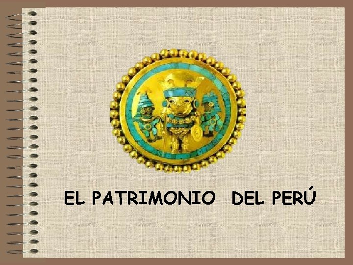 EL PATRIMONIO DEL PER 1 DEFINICIN Se considera
