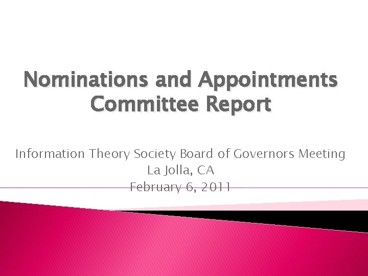 Nominations and Appointments Committee Report Information Theory Society