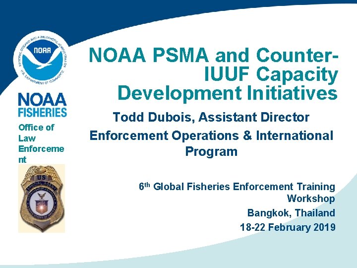 NOAA PSMA and Counter IUUF Capacity Development Initiatives