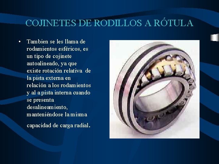 COJINETES DE RODAMIENTOS COJINETES DE RODAMIENTOS DEFINICION PARTES