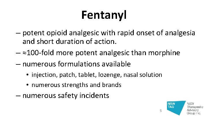 SAFE USE OF FENTANYL OROMUCOSAL FORMULATIONS FOR BREAKTHROUGH