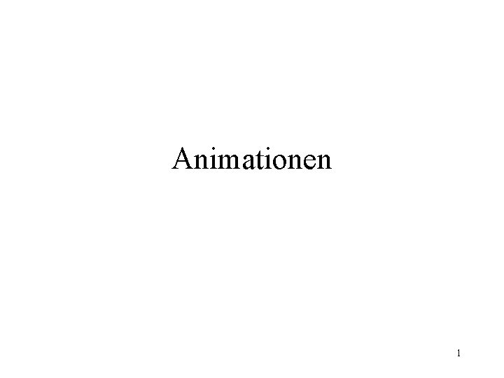 Animationen 1 Benutzerdefinierte Animationen Beispiel einer Textbox 1
