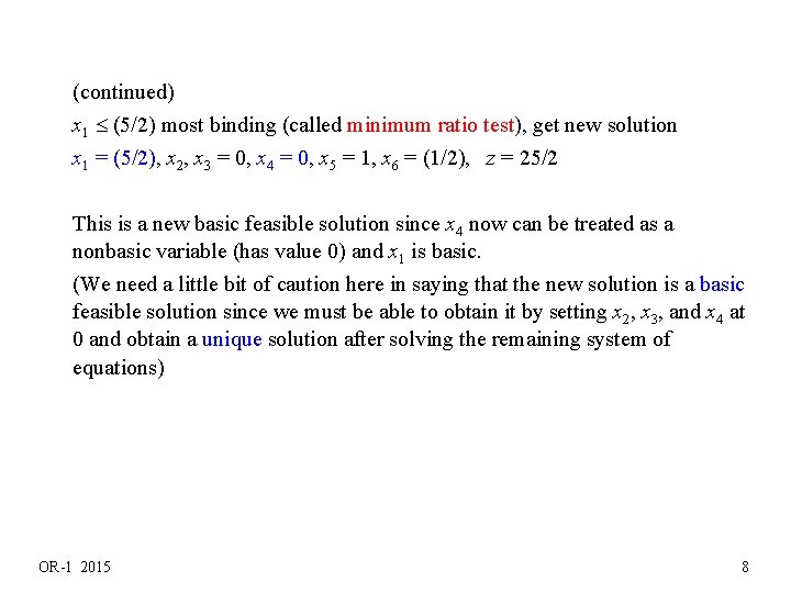 Simplex method algebraic interpretation 1 Add slack variables