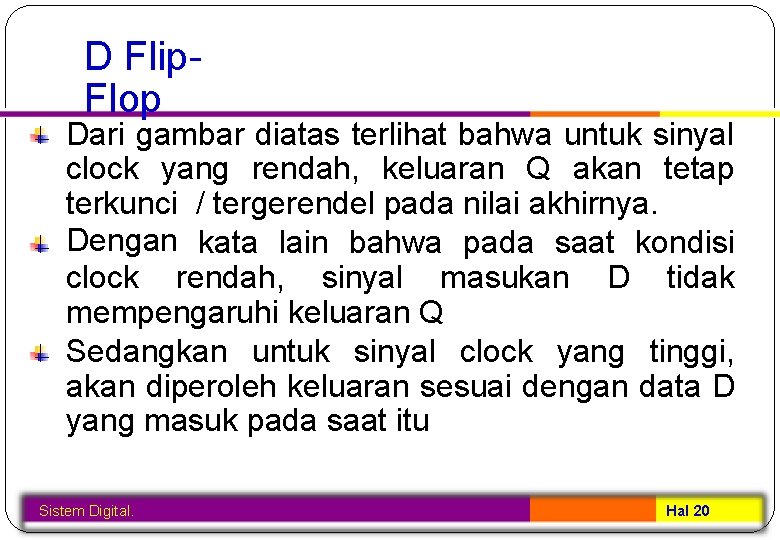 Sistem Digital FlipFlop Sistem Digital Hal 1 Kelompok