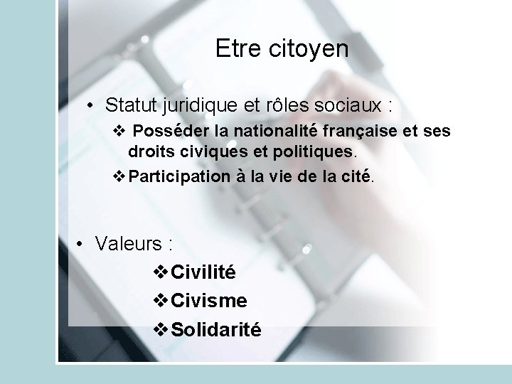 Le parcours citoyen Etre citoyen Statut juridique et