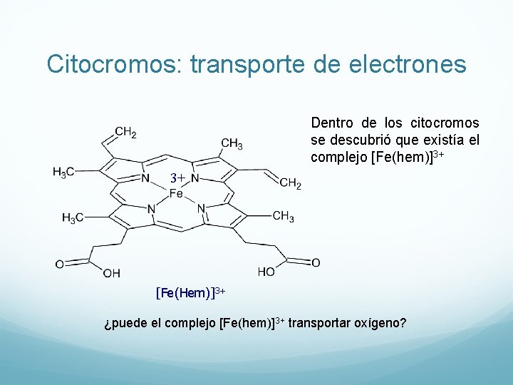 Qumica Bioinorgnica La qumica inorgnica de los sistemas