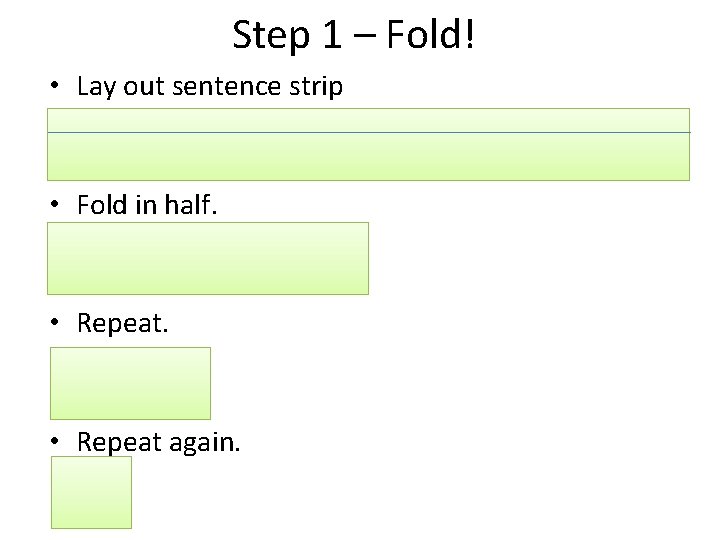 Metric Conversion Strip Step 1 Fold Lay out