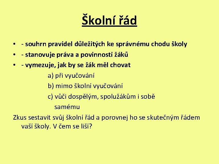 Vztahy a pravidla souit kola ZPRACOVAL Mgr Alena