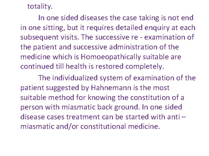 CASE TAKING IN ONE SIDED DISEASES DR CHANDRA