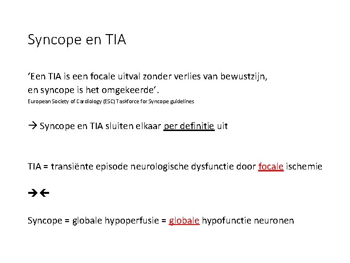 Onbegrepen syncope Rol van de neuroloog Riet Vangheluwe