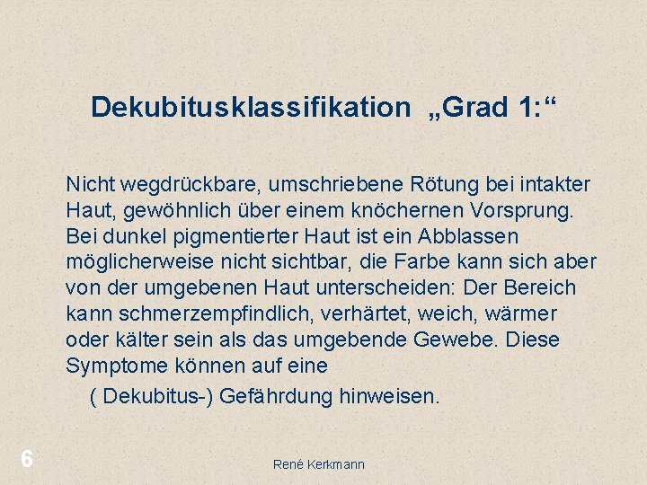 berarbeitung des Expertenstandard Dekubitusprophylaxe in der Pflege 1