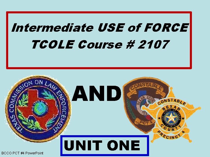 Intermediate USE of FORCE TCOLE Course 2107 AND