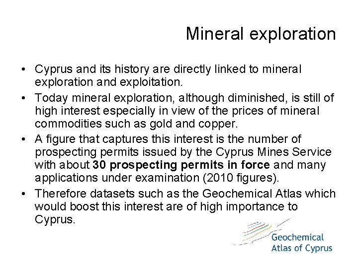 The Geochemical Atlas of Cyprus and the Geological
