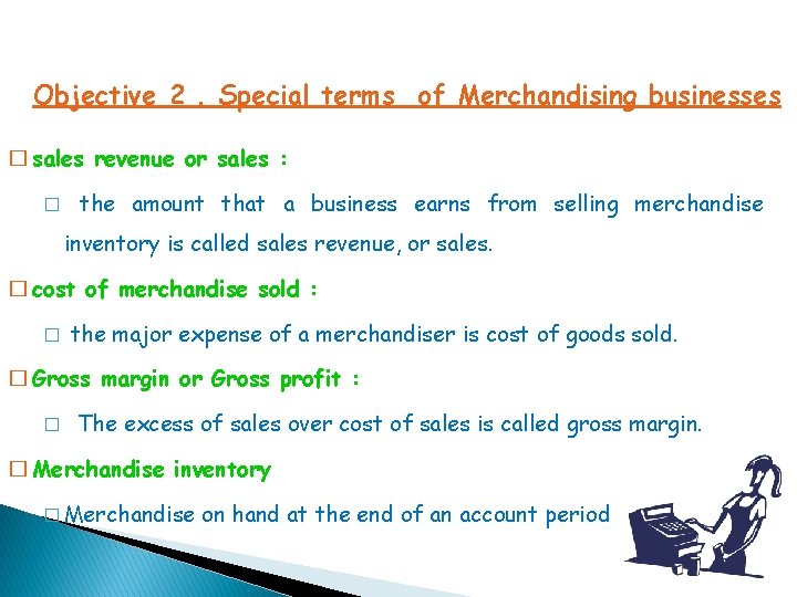 Accounting for Merchandising Businesses Chapter 4 T Haya
