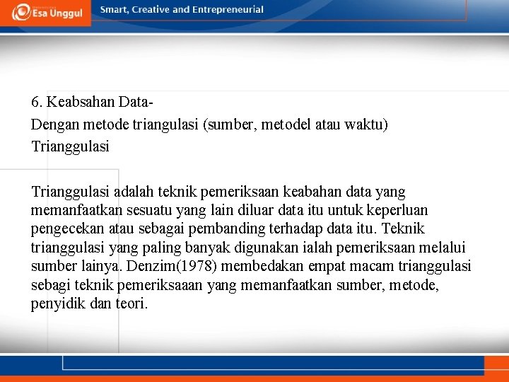 METODE DALAM PENELITIAN KUALITATIF PERTEMUAN 10 Dr RATNAWATI