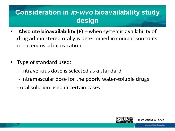 Chapter 8 BIOAVAILABILITY BIOEQUIVALENCE by Dr Arshad Ali