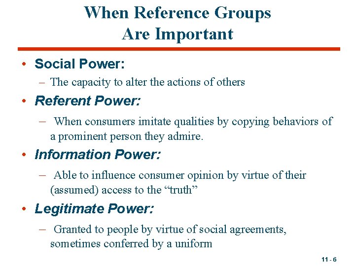 Chapter 11 Group Influence and Opinion Leadership By