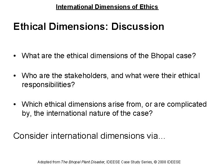 International Dimensions of Ethics Case Study The Bhopal