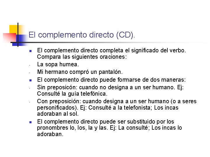 La estructura del predicado El sintagma verbal El