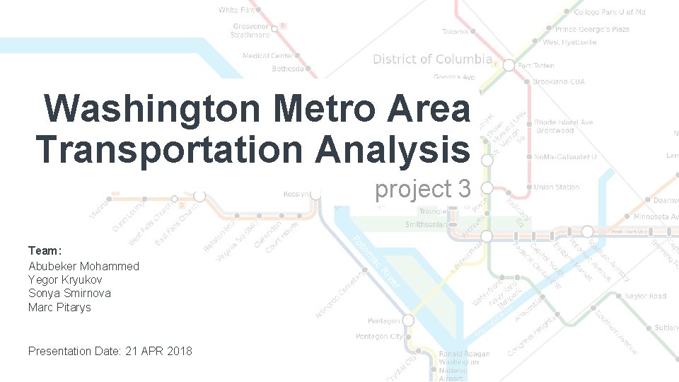 Washington Metro Area Transportation Analysis project 3 Team