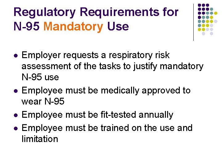 Use and Limitation of N95 Filtering Facepiece Environment