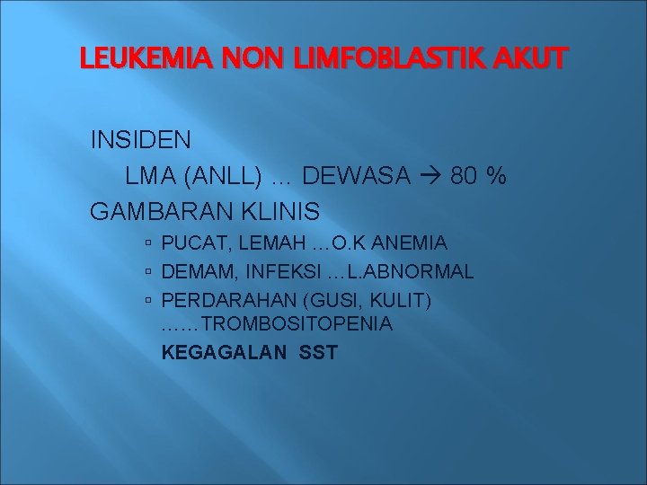 PEMERIKSAAN LABORATORIUM PADA LEUKEMIA AKUT BY dr RISMAWATI
