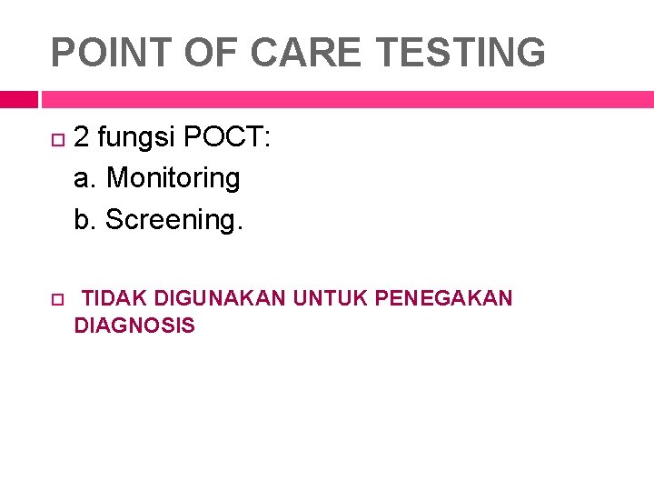 POINT OF CARE TESTING POCT Dep Patologi Klinik