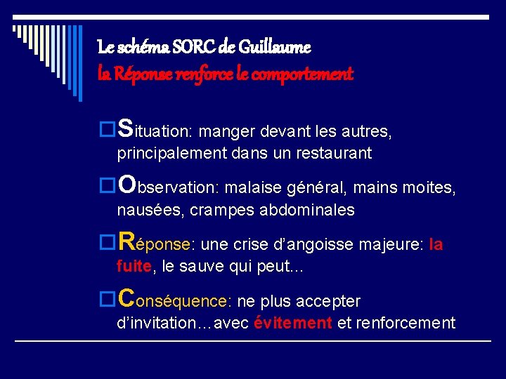 Cas clinique de Guillaume Le schma SORC Les