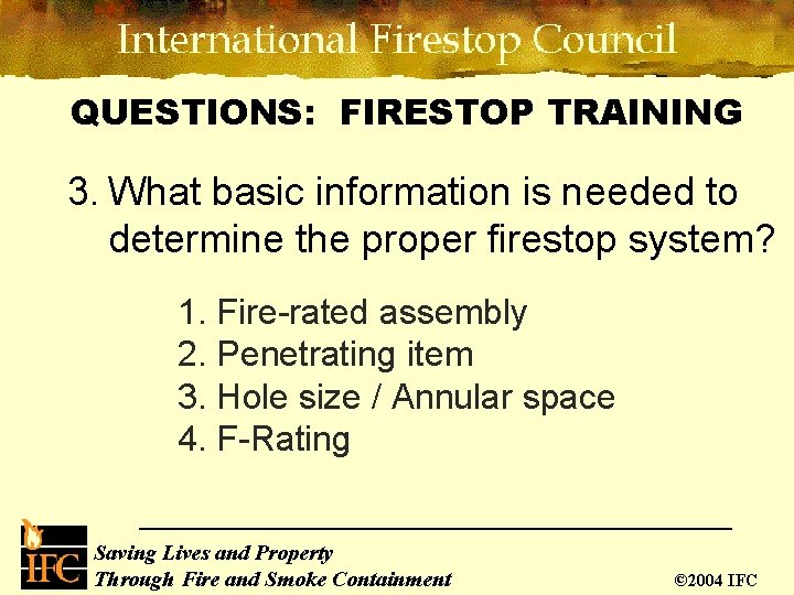 FIRESTOP 101 An Introduction to Firestopping Saving Lives
