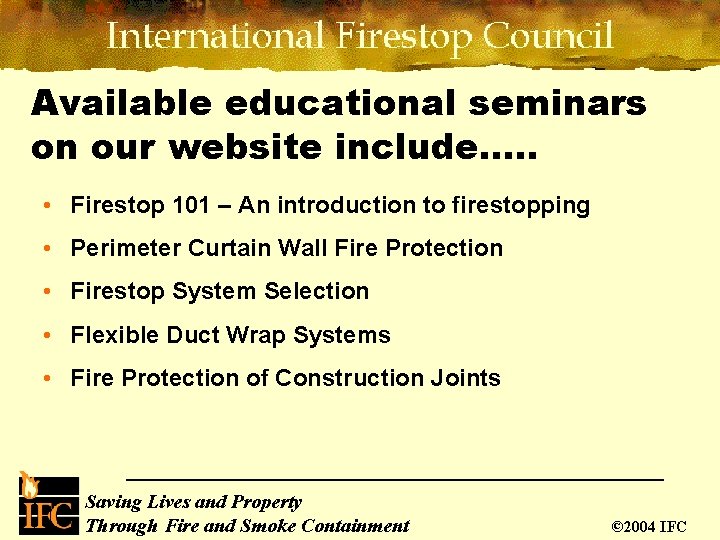 FIRESTOP 101 An Introduction to Firestopping Saving Lives