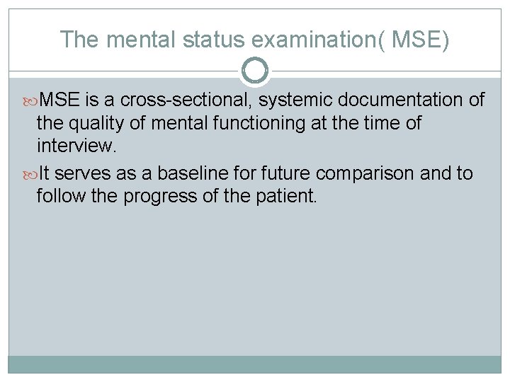 MENTAL STATE EXAMINATION FAHAD ALOSAIMI MBBS SSCPSYCH CONSULTATION