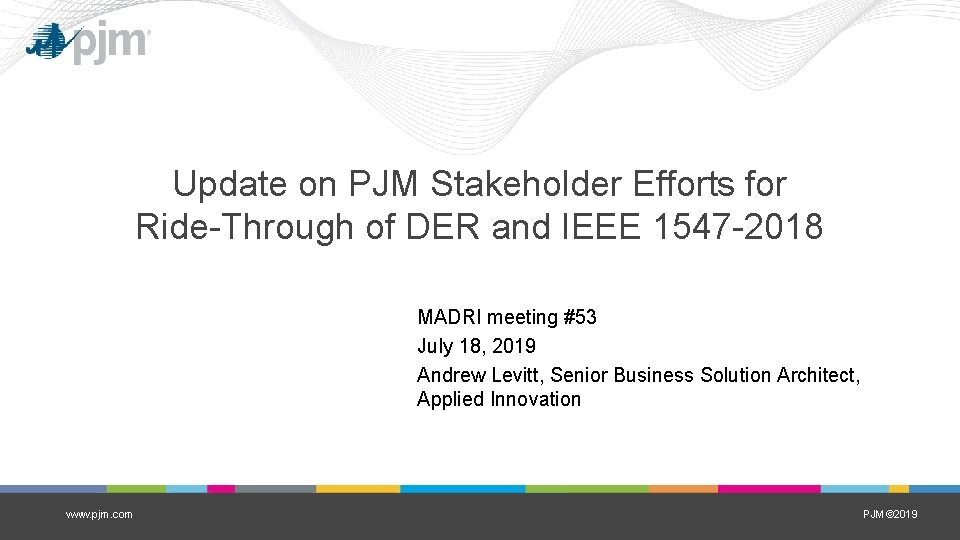 Update on PJM Stakeholder Efforts for RideThrough of