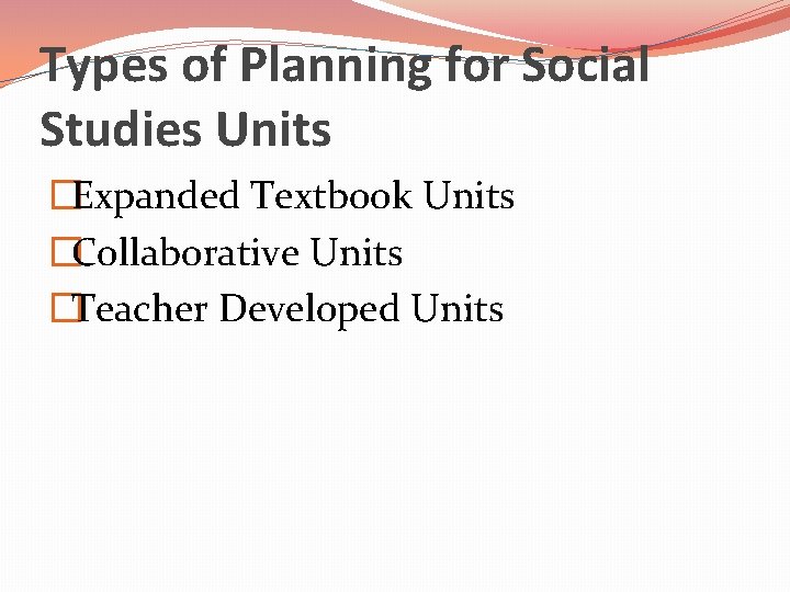 Chapter 3 Instructional Planning for Social Studies Looking