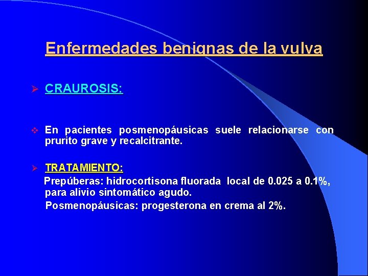 tema Enfermedades benignas de la vulva Dra Alma